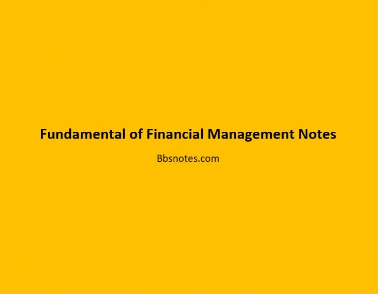 BBS 2nd year Fundamental of Financial Management Notes - BBS Notes