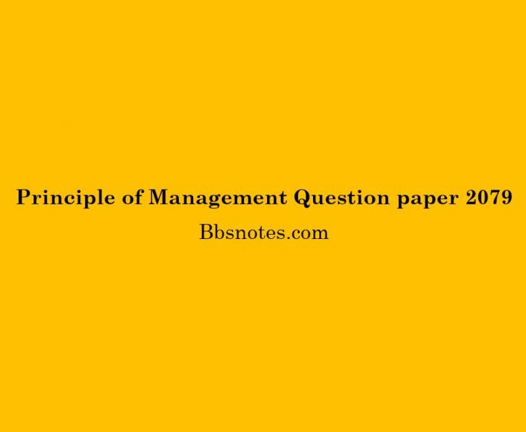 Principle of Management Question paper 2079 - BBS Notes