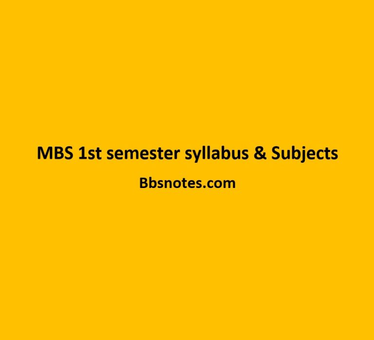 mbs-1st-semester-syllabus-bbs-notes