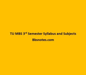 TU MBS 3rd Semester Syllabus and Subjects - BBS Notes