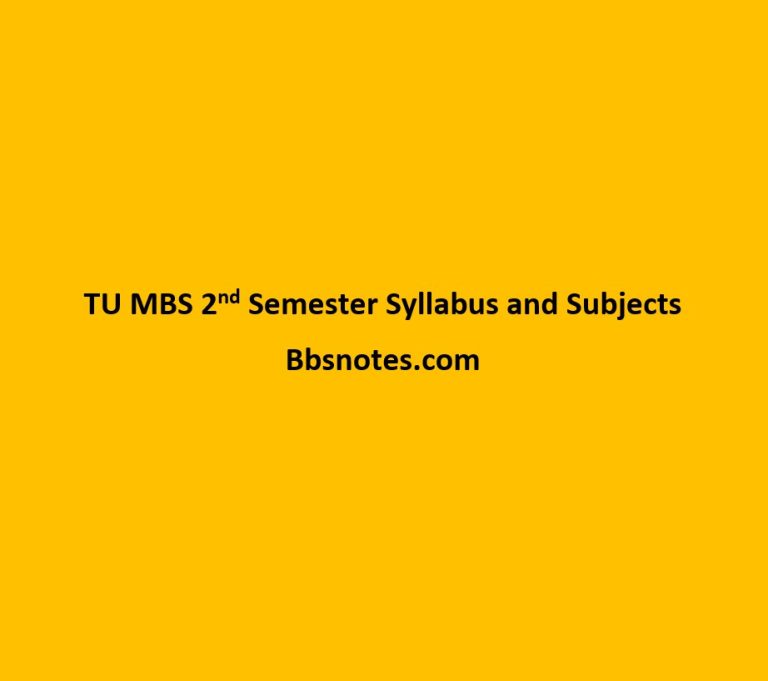 TU MBS 2nd Semester Syllabus and Subjects - BBS Notes