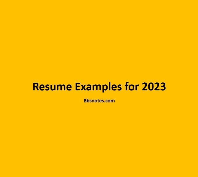 Resume Examples for 2023 - BBS Notes