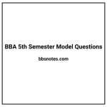 BBA 5th Semester Model Questions - BBS Notes